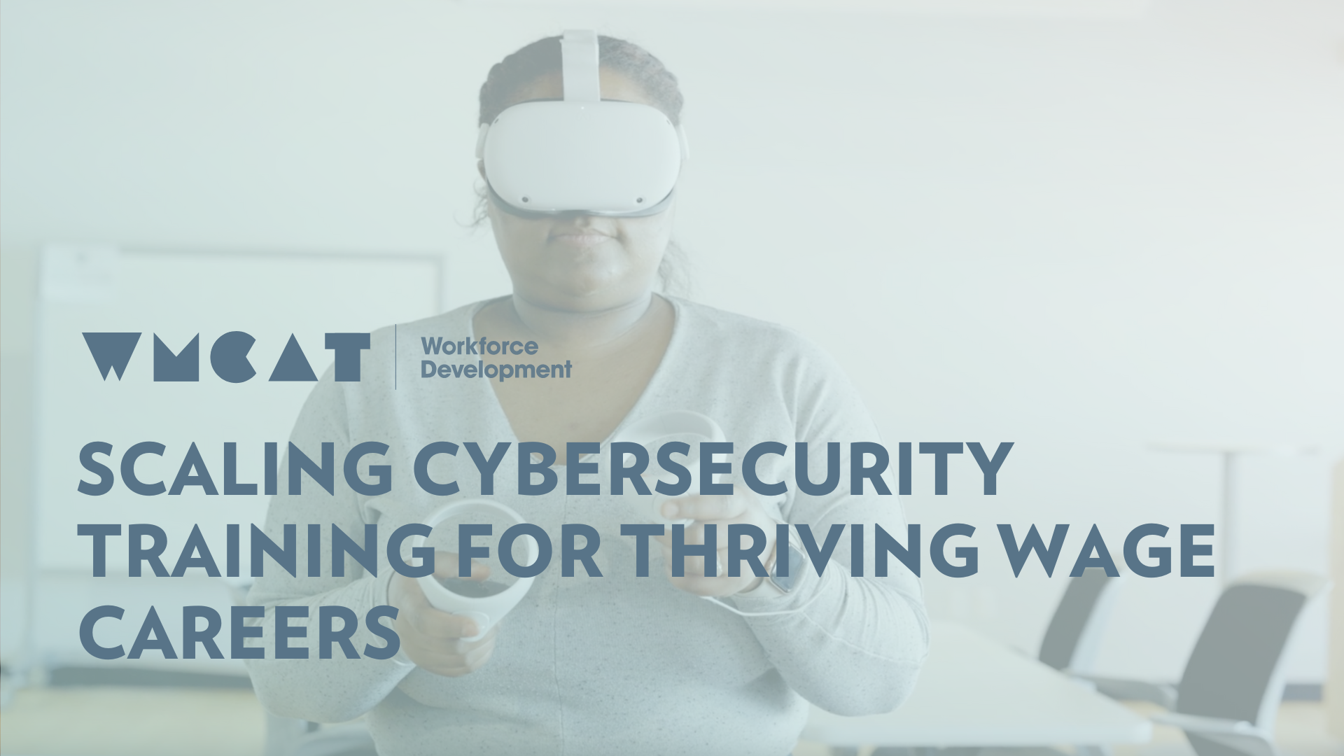 Scaling Cybersecurity Training for Thriving Wage Careers | West Michigan Center for Arts ...